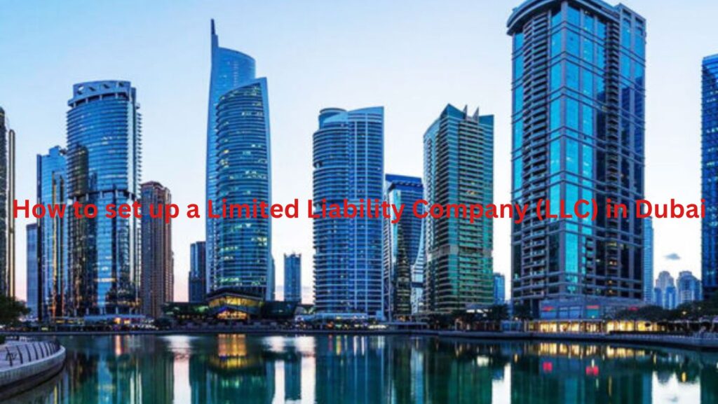 LLC Company Formation in Dubai | LLC Business Setup in UAE