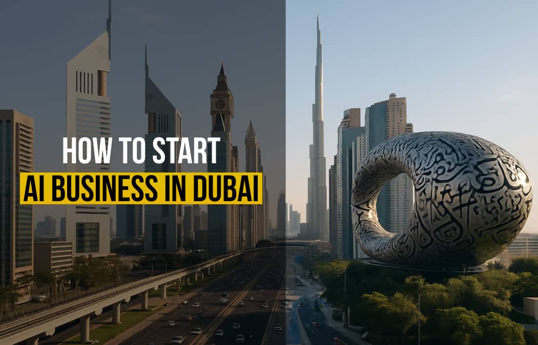 How to Start an AI Company in Dubai, UAE - Business Setup Consultants